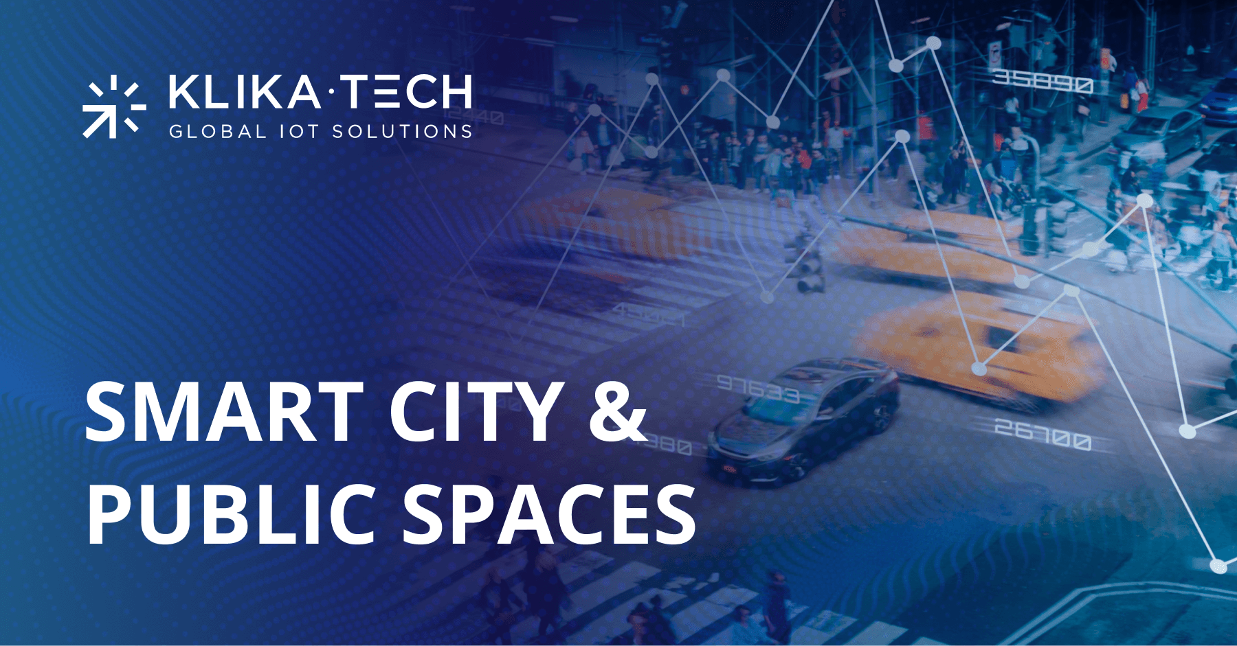 Smart city & public spaces - Klika Tech Smart city & public spaces - Klika Tech