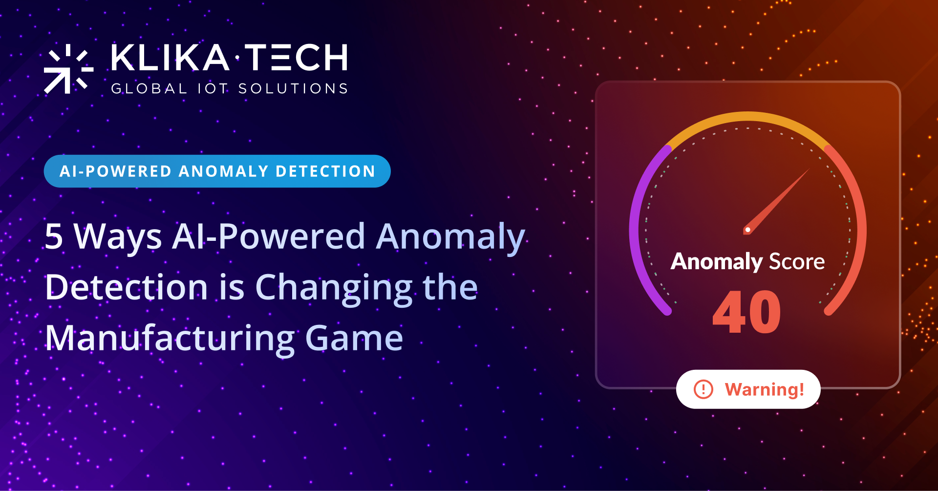 5 Ways Ai Powered Anomaly Detection Is Changing The Manufacturing Game ...