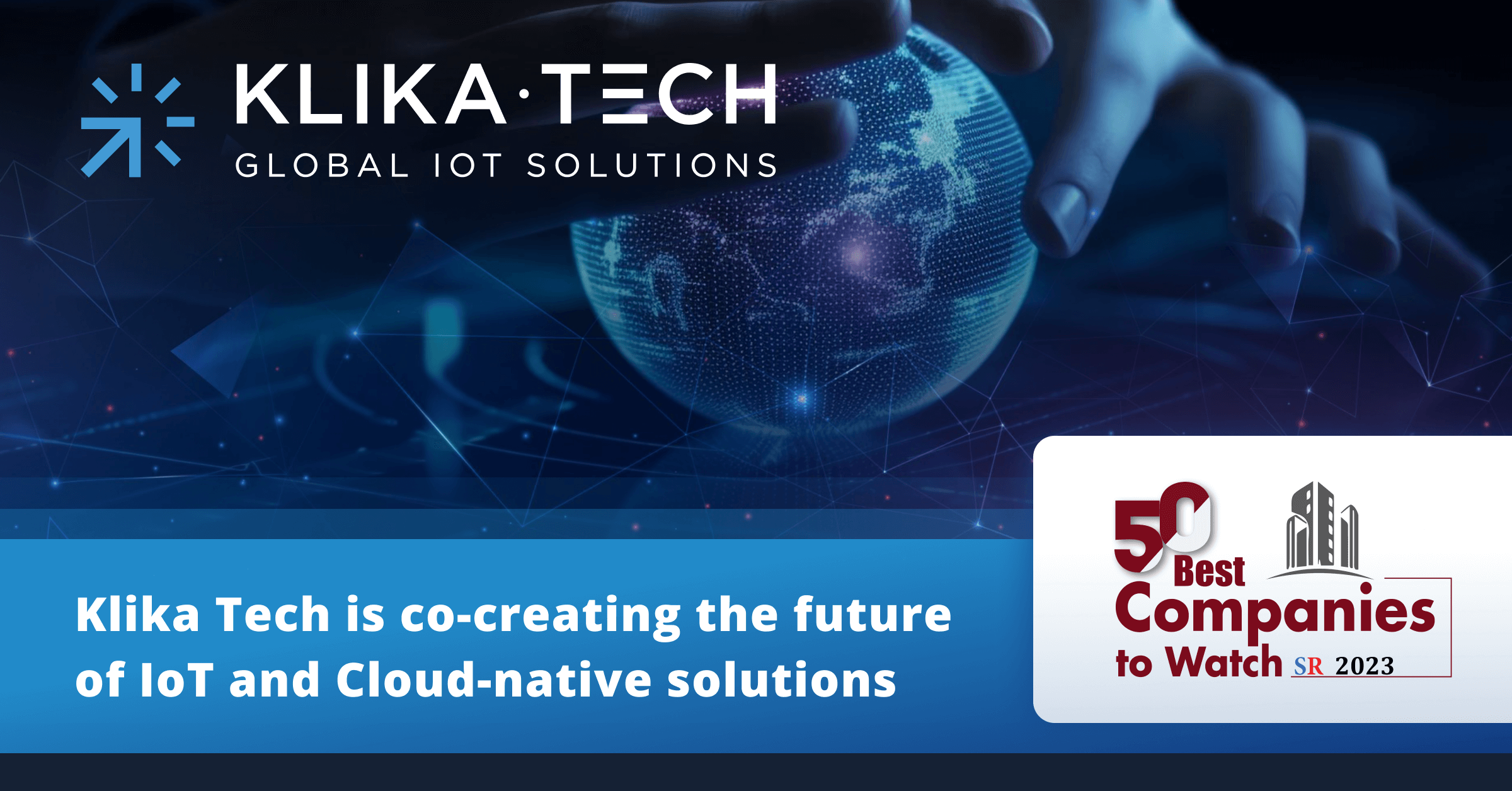 Klika Tech Co Creating The Future Of Iot Siliconreview 2023 | News ...